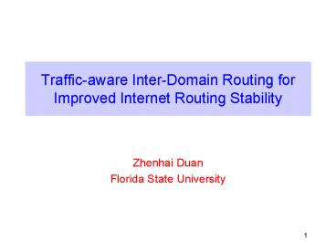 PPT – Trafficaware InterDomain Routing for Improved Internet Routing ...