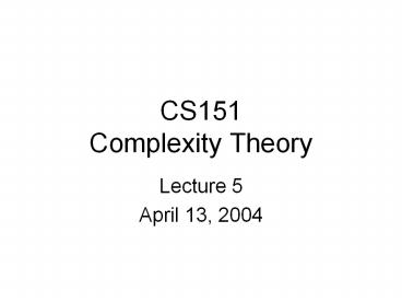 CS151 Complexity Theory presentation | free to download