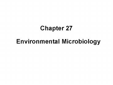 Environmental Microbiology presentation | free to view