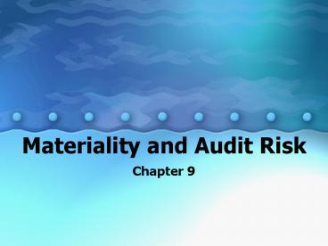 Materiality and Audit Risk presentation | free to view