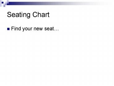 PPT – Seating Chart PowerPoint presentation | free to view - id: 12e944 ...