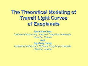 The Theoretical Modeling of Transit Light Curves of Exoplanets ...