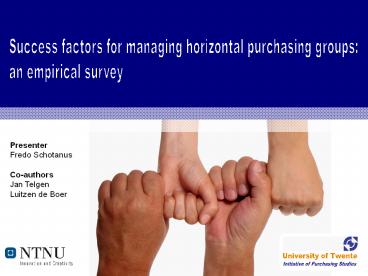 Success factors for managing horizontal purchasing groups: presentation | free to view