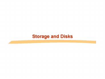 Storage and Disks presentation | free to view