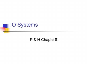 PPT – IO Systems PowerPoint presentation | free to view - id: 12f2d2-NGY1M