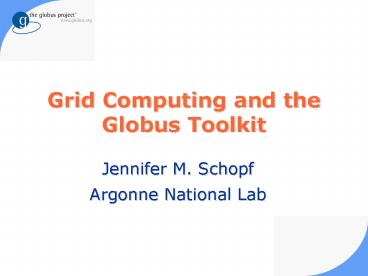 Grid Computing and the Globus Toolkit presentation | free to view