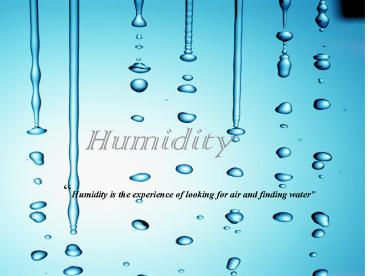 Humidity presentation | free to view