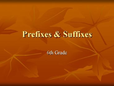 PPT – Prefixes PowerPoint presentation | free to view - id: 12f721-MDZhY