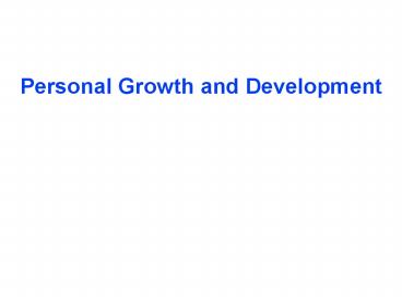 Personal Growth and Development presentation | free to view