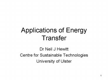 PPT – Applications of Energy Transfer PowerPoint presentation | free to ...