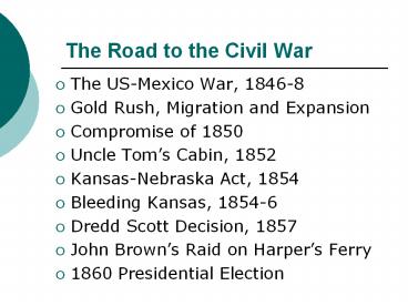 The Road to the Civil War presentation | free to view