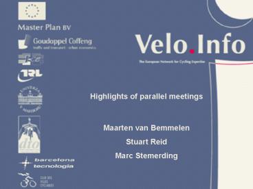 PPT – Highlights of parallel meetings PowerPoint presentation | free to view - id: 1301a3-YzU2M