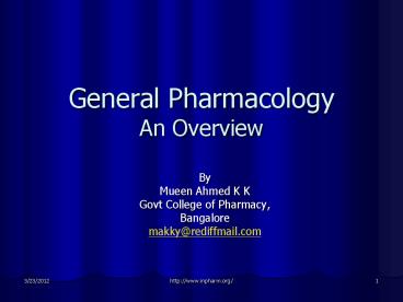 PPT – General Pharmacology An Overview PowerPoint presentation | free ...
