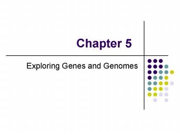 Exploring Genes and Genomes presentation | free to view