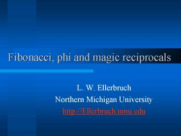 PPT – Fibonacci, phi and magic reciprocals PowerPoint presentation ...