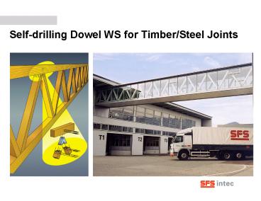 Selfdrilling Dowel WS for TimberSteel Joints presentation | free to view