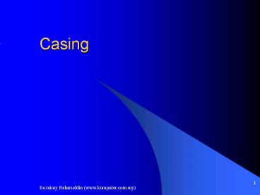 PPT – Casing PowerPoint presentation | free to view - id: 13100d-MGUwN