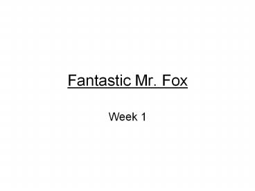 Fantastic Mr. Fox presentation | free to view