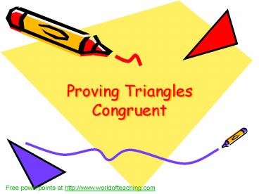 Proving Triangles Congruent presentation | free to view