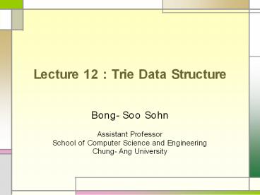 Lecture 12 : Trie Data Structure presentation | free to download