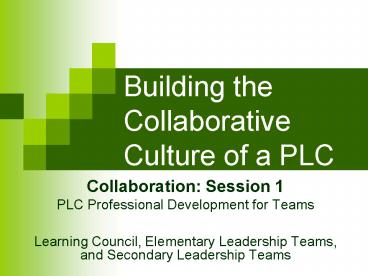 Building the Collaborative Culture of a PLC presentation | free to view