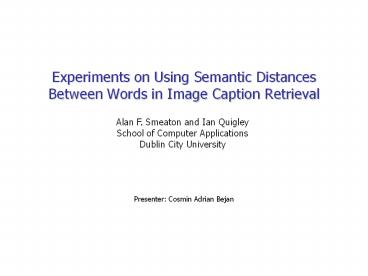 PPT – Experiments on Using Semantic Distances Between Words in Image ...