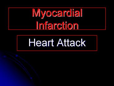 Myocardial Infarction presentation | free to view