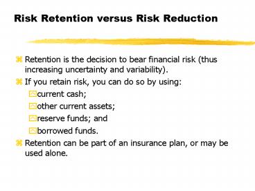 Risk Retention versus Risk Reduction presentation | free to view