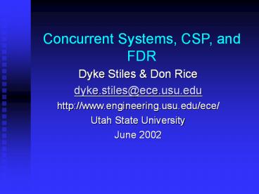 Concurrent Systems, CSP, and FDR presentation | free to download