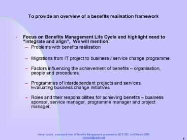 To provide an overview of a benefits realisation framework presentation ...