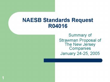 PPT – NAESB Standards Request R04016 PowerPoint presentation | free to ...