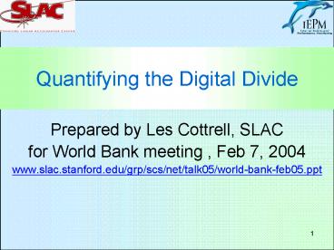 PPT – Quantifying the Digital Divide PowerPoint presentation | free to view - id: 133107-ODVkN