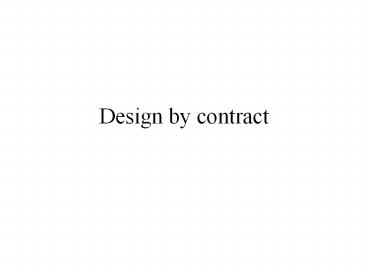 PPT – Design by contract PowerPoint presentation | free to view - id ...