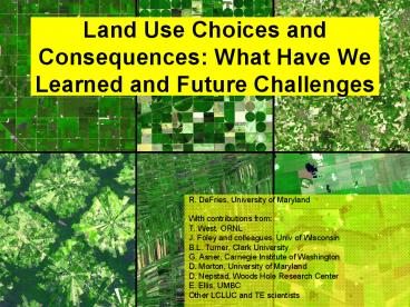 Land Use Choices and Consequences: What Have We Learned and Future ...