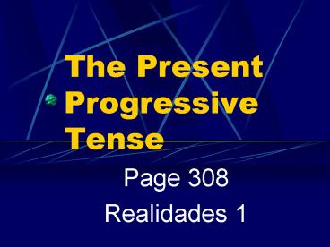 The Present Progressive Tense presentation | free to view