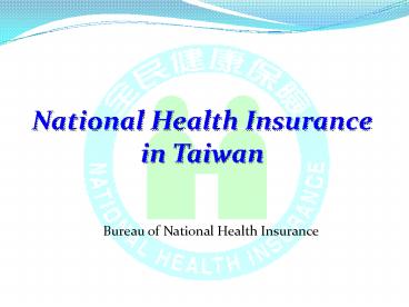 National Health Insurance in Taiwan presentation | free to view