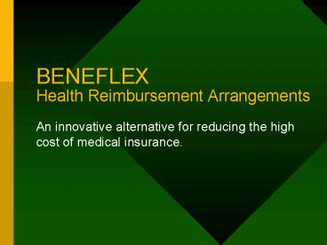 BENEFLEX Health Reimbursement Arrangements presentation | free to view