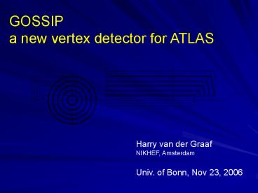 GOSSIP presentation | free to view