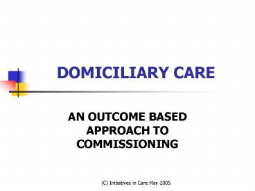 DOMICILIARY CARE presentation | free to view