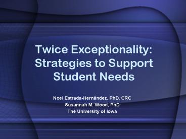 Twice Exceptionality: Strategies to Support Student Needs presentation ...