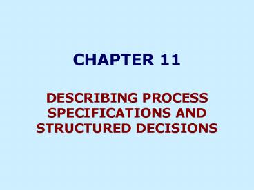 PPT – DESCRIBING PROCESS SPECIFICATIONS AND STRUCTURED DECISIONS PowerPoint presentation | free ...
