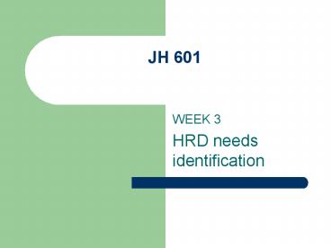 PPT – JH 601 PowerPoint presentation | free to view - id: 13482e-NDc1N