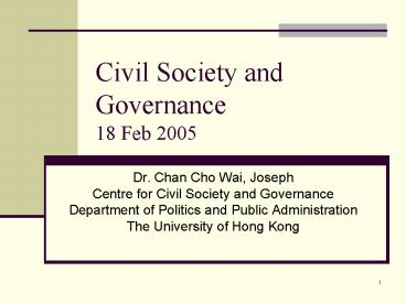 Civil Society and Governance 18 Feb 2005 presentation | free to view