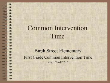 Common Intervention Time presentation | free to view