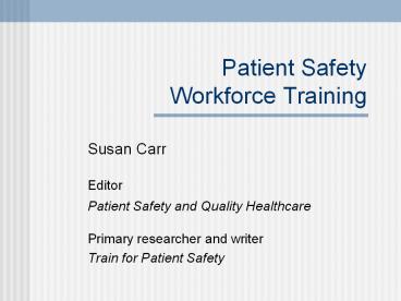 PPT – Patient Safety Workforce Training PowerPoint presentation | free ...