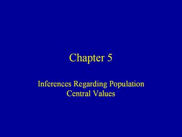 Inferences Regarding Population Central Values presentation | free to ...