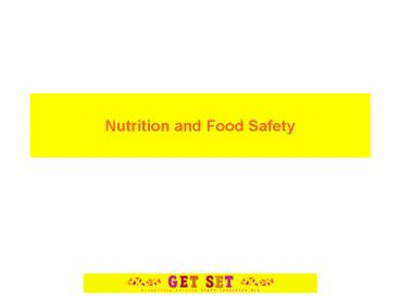 Nutrition and Food Safety presentation | free to view