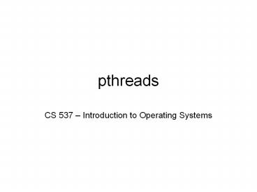pthreads presentation | free to download