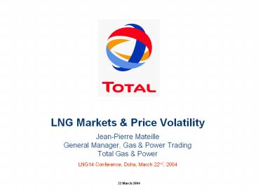 PPT – LNG Markets PowerPoint presentation | free to view - id: 136258-MjkyZ