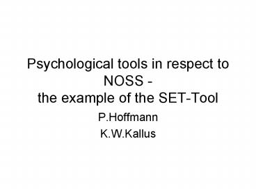 Psychological tools in respect to NOSS the example of the SETTool ...